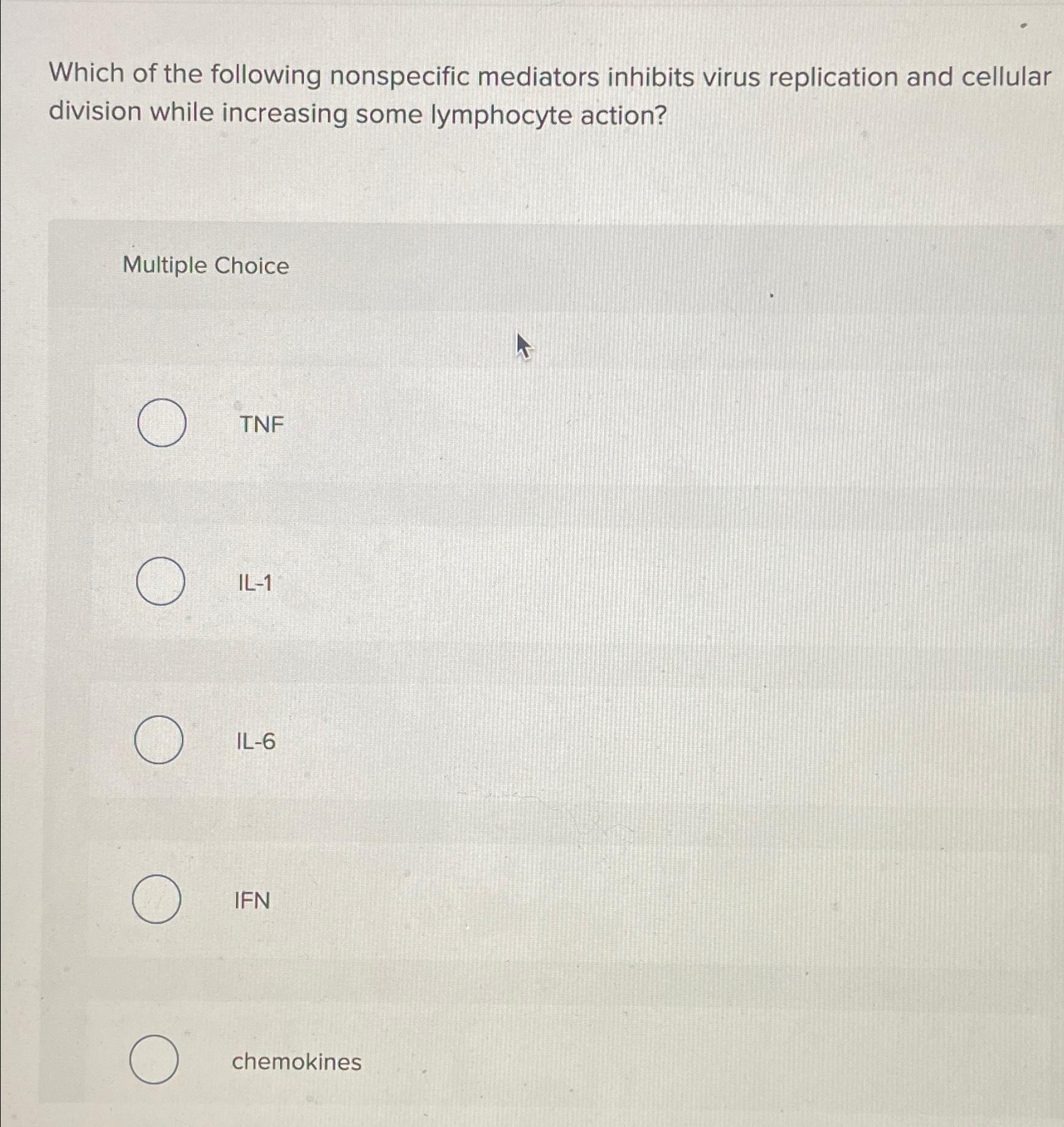Solved Which of the following nonspecific mediators inhibits | Chegg.com