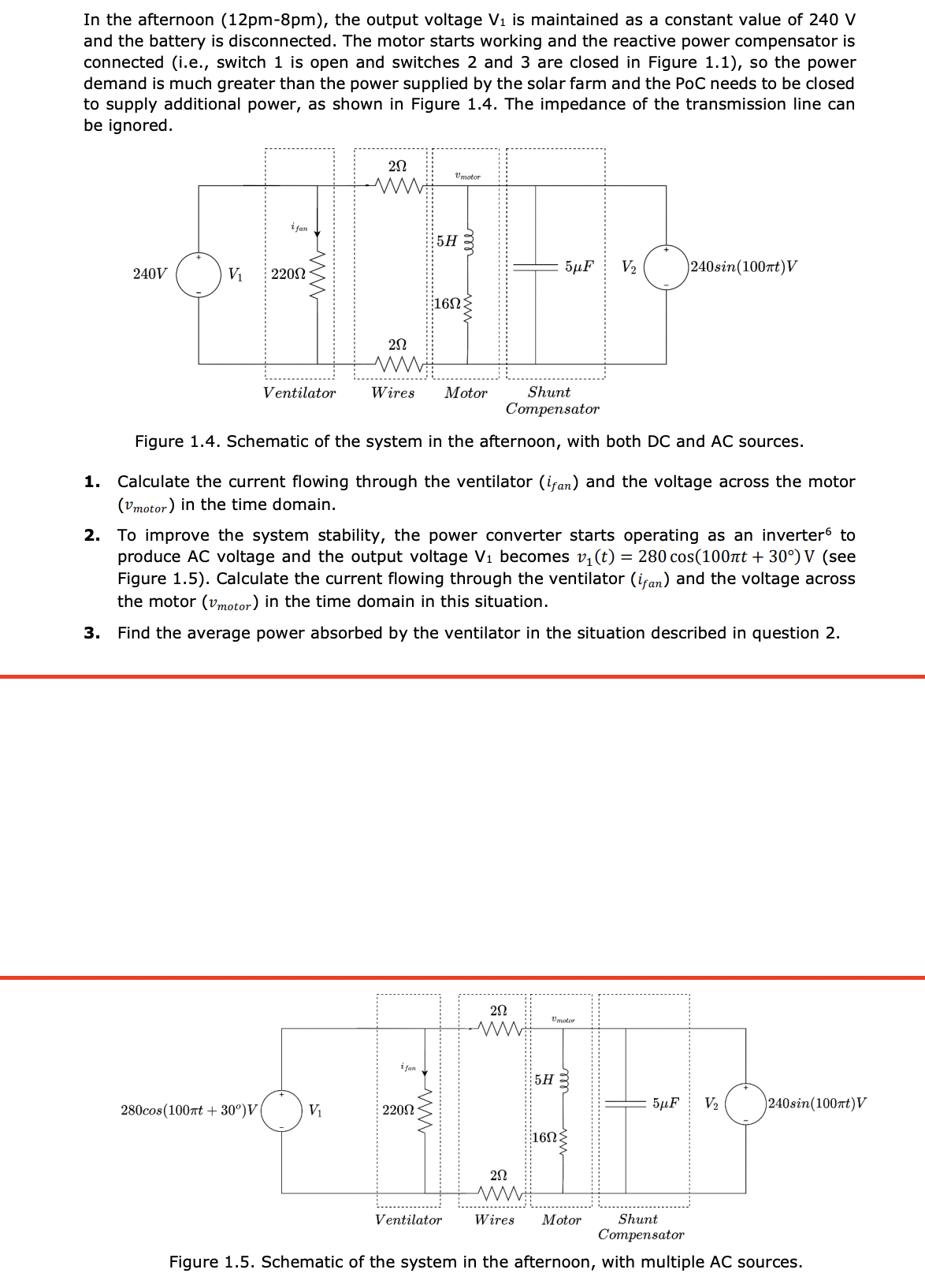 Solved In the afternoon (12pm-8pm), ﻿the output voltage V1 | Chegg.com