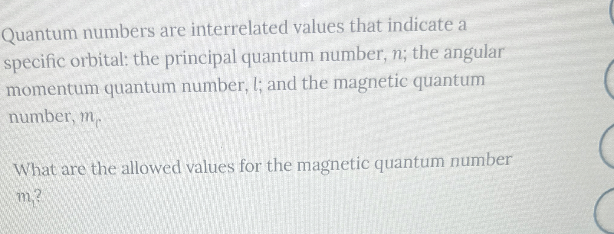 Solved Quantum numbers are interrelated values that indicate | Chegg.com