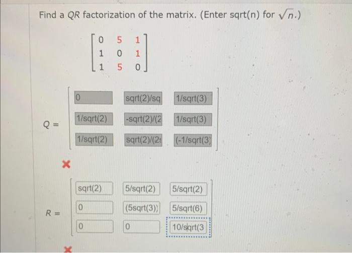 Find a QR factorization of the matrix. (Enter sqrt(n) | Chegg.com