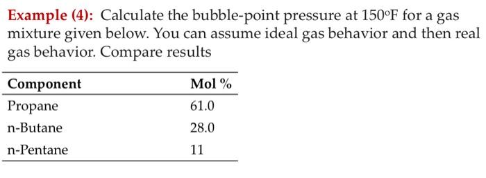 Solved Example (4): Calculate the bubble-point pressure at | Chegg.com