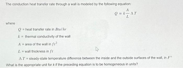 Solved The conduction heat transfer rate through a wall is | Chegg.com