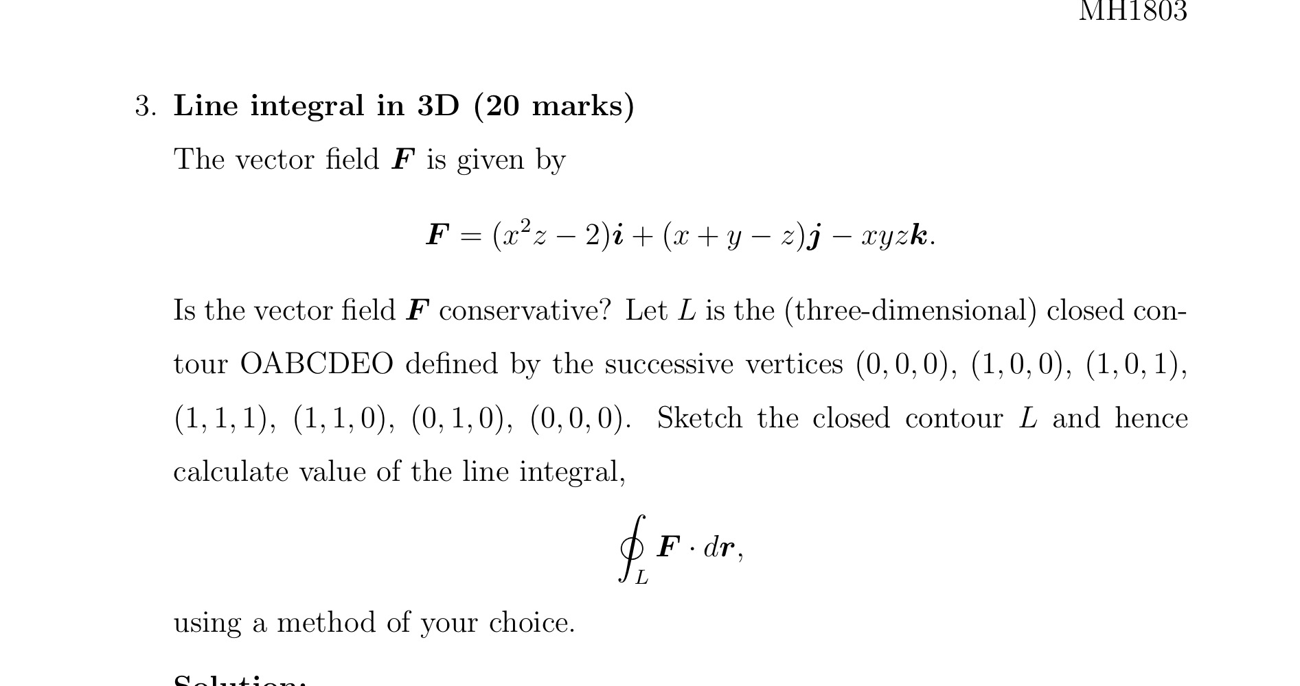Solved МН18033. ﻿Line integral in 3D (20 ﻿marks)The vector | Chegg.com