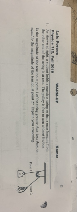 Solved Lab: Forces WARM-UP Name: Physics 112, Fall 2019 1. | Chegg.com