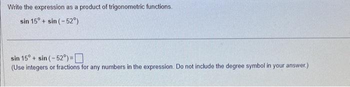 Solved Write the expression as a product of trigonometric | Chegg.com