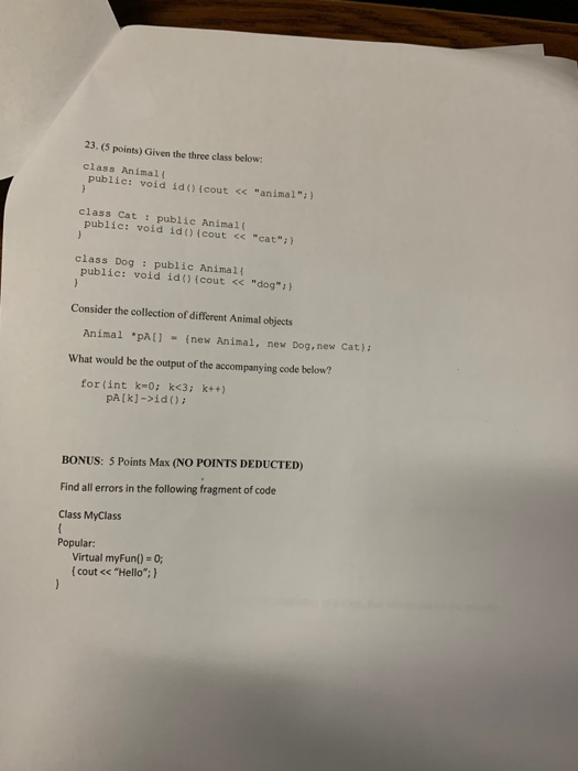 Solved 23. (5 points) Given the three class below: class | Chegg.com