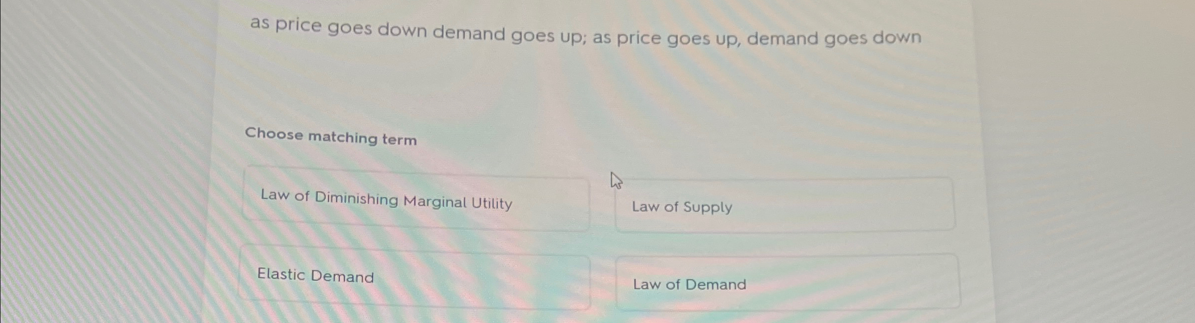 Solved as price goes down demand goes up; as price goes up, | Chegg.com