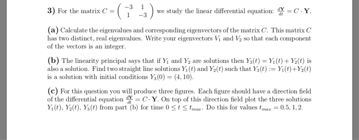 Solved 3) For the matrix C = 1 we study the linear | Chegg.com