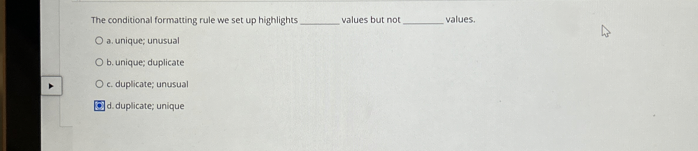 Solved The conditional formatting rule we set up | Chegg.com