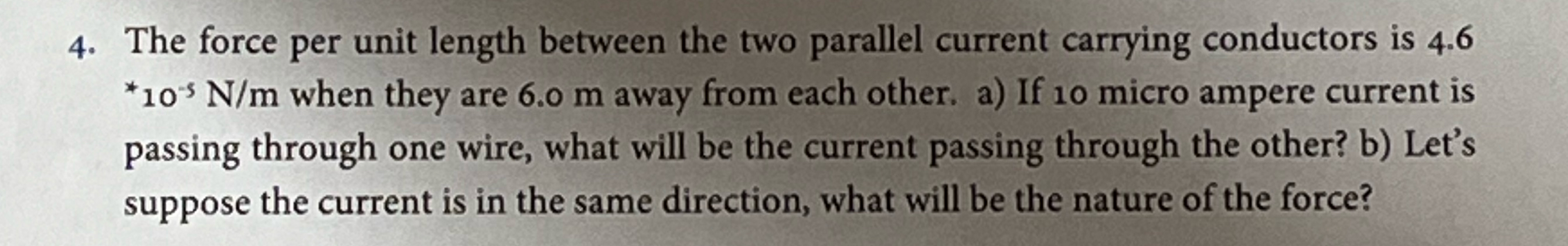Solved The force per unit length between the two parallel | Chegg.com