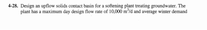 4-28. Design an upflow solids contact basin for a | Chegg.com