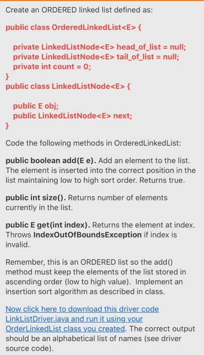 Solved Create an ORDERED linked list defined as: public | Chegg.com