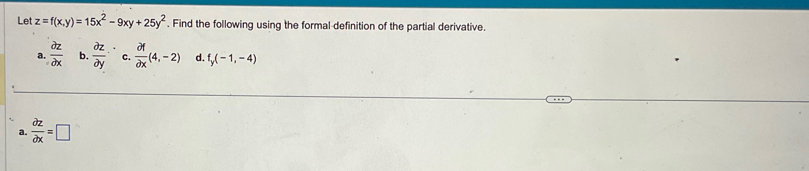 Solved Let z=f(x,y)=15x2-9xy+25y2. ﻿Find the following using | Chegg.com