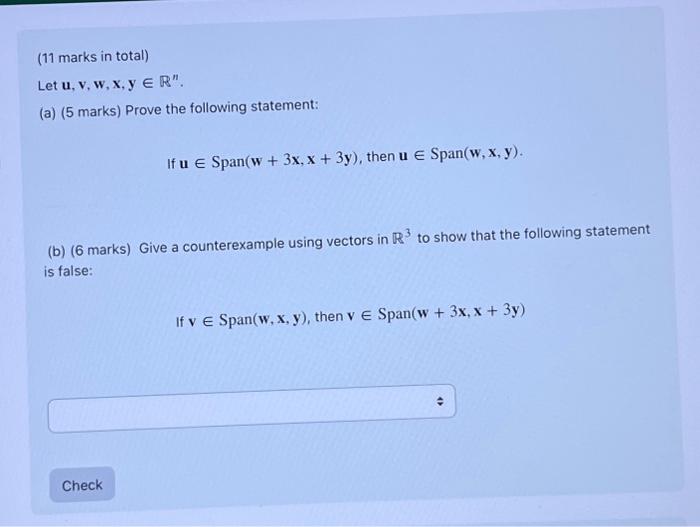 Solved (11 marks in total) Let u,v,w,x,y∈Rn. (a) (5 marks) | Chegg.com