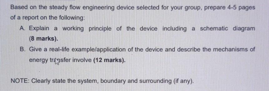 Solved Based on the steady flow engineering device selected | Chegg.com