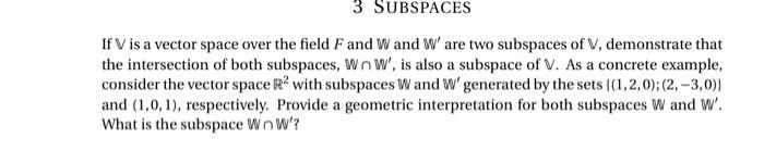 Solved the intersection of both subspaces, W∩W′, is also a | Chegg.com