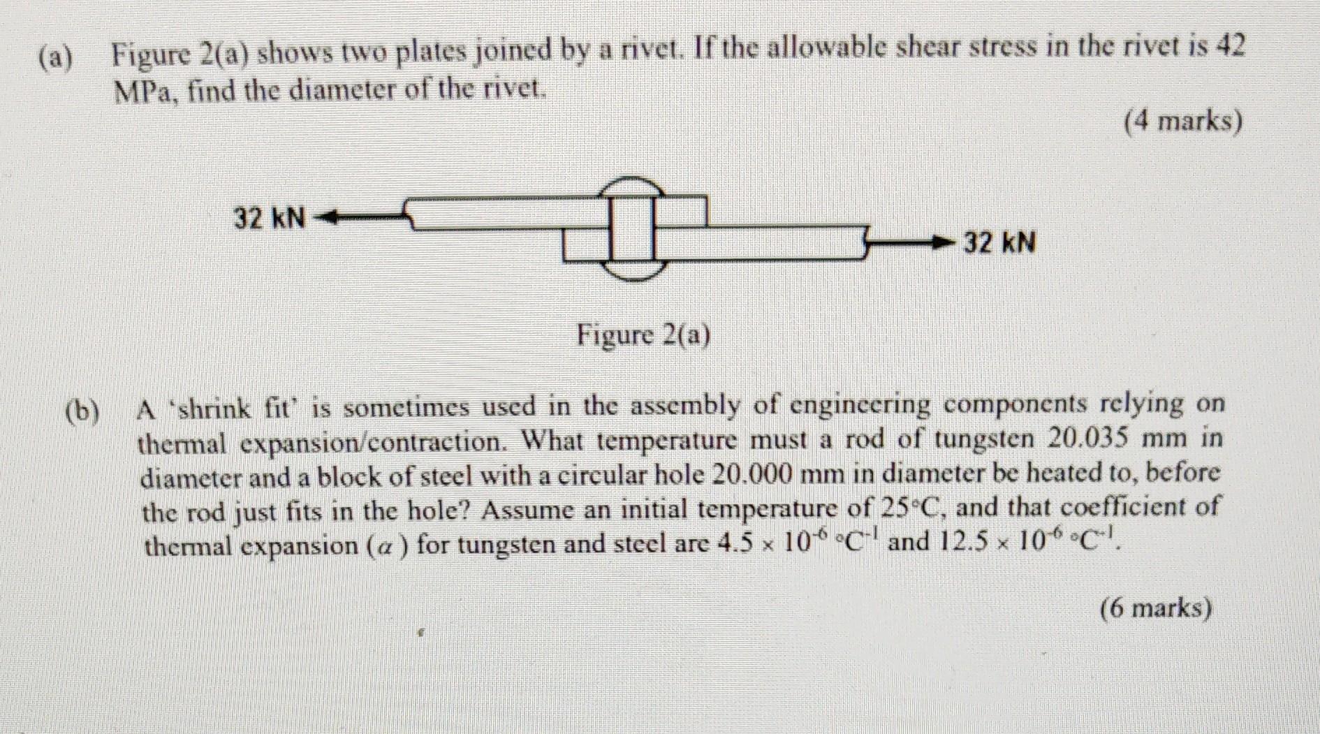 [Solved]: (a) Figure 2(a) shows two plates joined by a