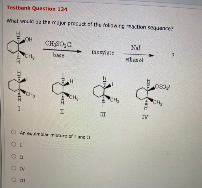 Solved Testbank Question 134 What would be the major product | Chegg.com Solved Testbank Question 134 What would be the major product | Chegg.com