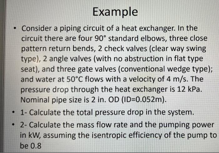 Solved - Consider a piping circuit of a heat exchanger. In | Chegg.com