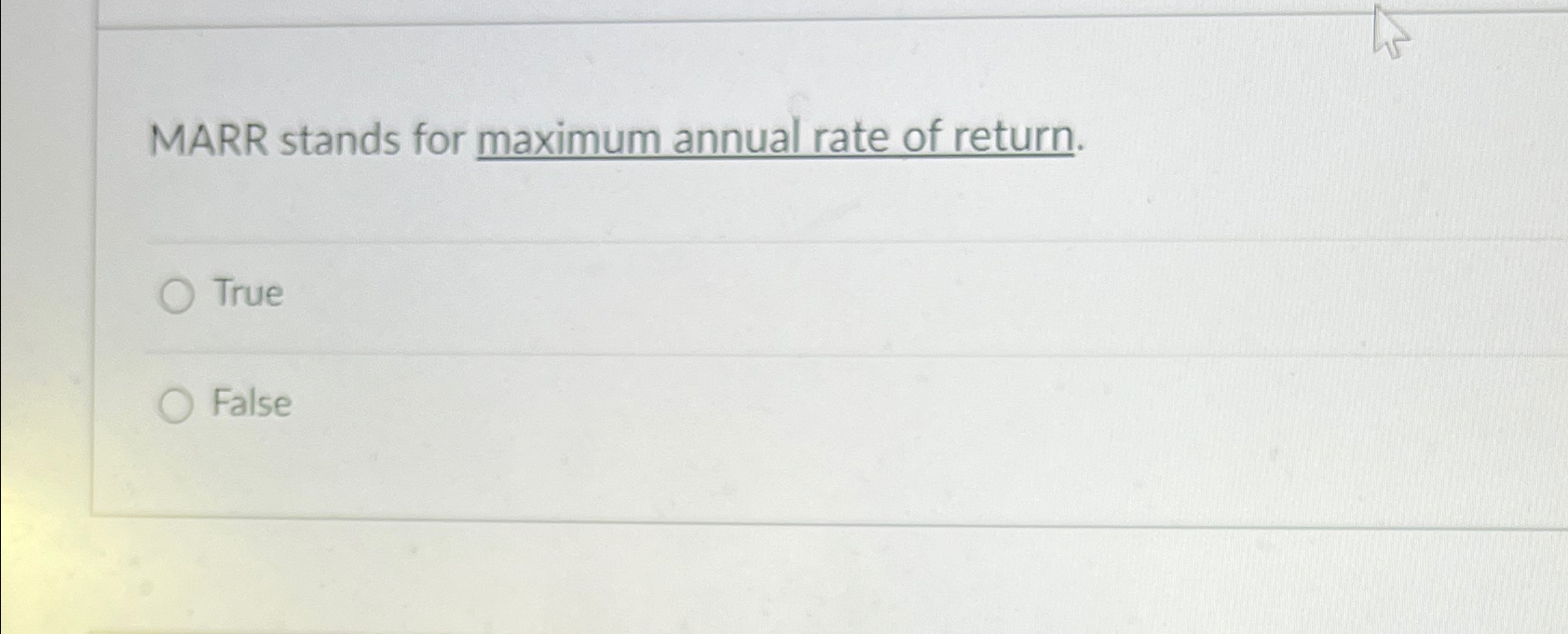 Solved MARR stands for maximum annual rate of | Chegg.com