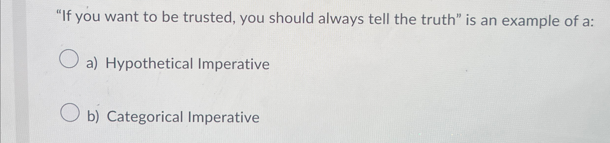 Solved "If you want to be trusted, you should always tell | Chegg.com