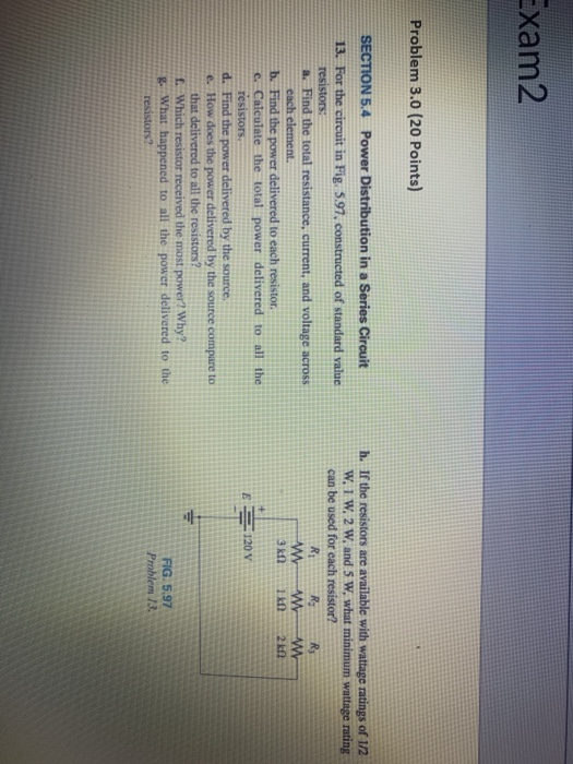 Solved Exam2 Problem 3.0 (20 Points) h. If the resistors are | Chegg.com