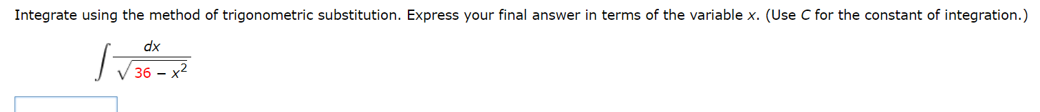Solved Integrate using the method of trigonometric | Chegg.com