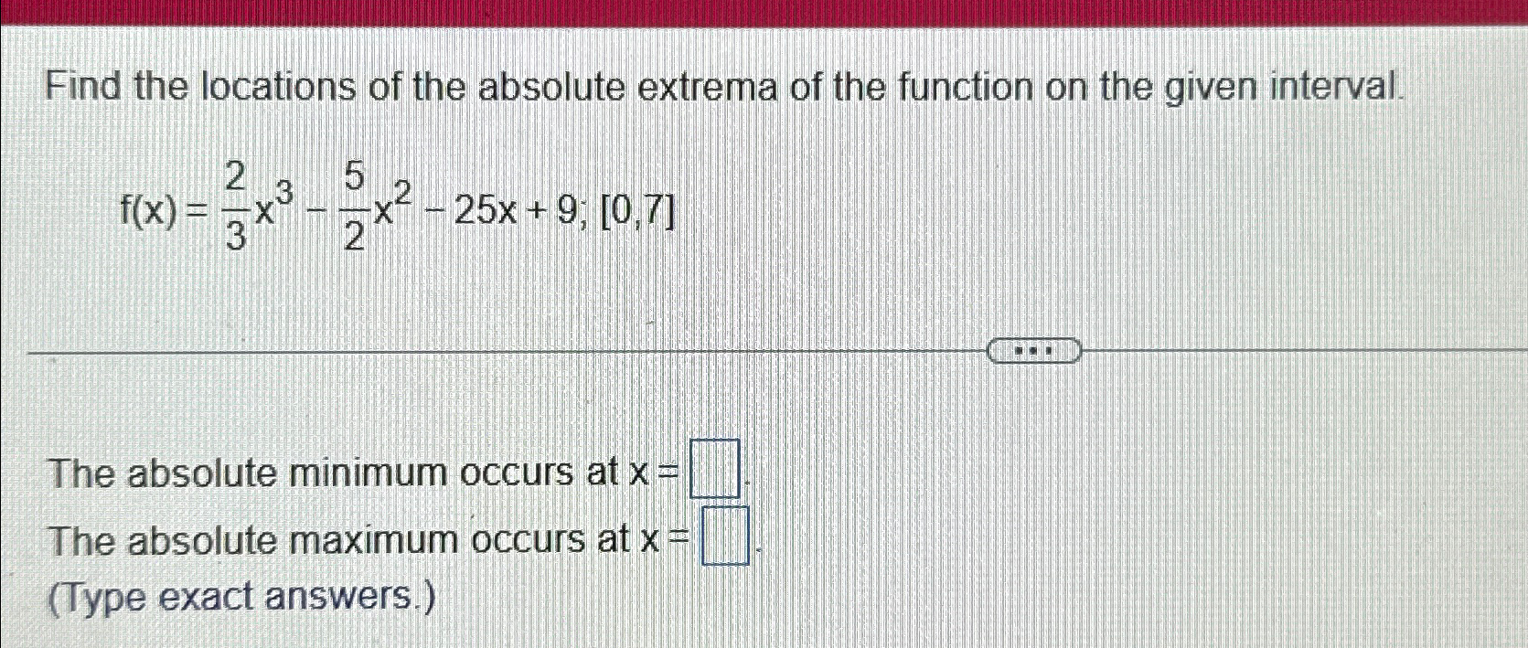 Solved Find the locations of the absolute extrema of the | Chegg.com