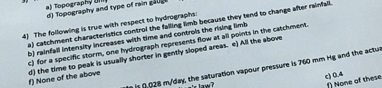 Solved The following is true with respect to hydrographs:a) | Chegg.com