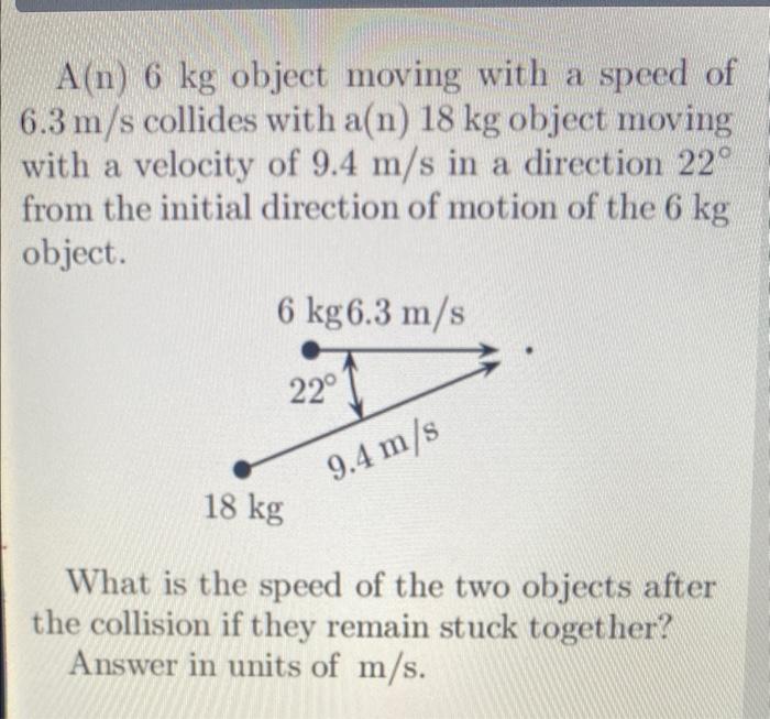 Solved A(n)6 kg object moving with a speed of 6.3 m/s | Chegg.com