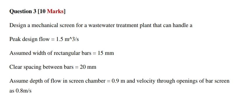 Solved Design a mechanical screen for a wastewater treatment | Chegg.com