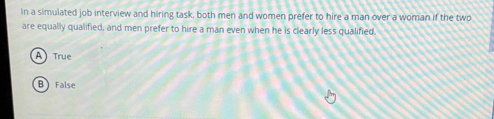 Solved In a simulated job interview and hiring task, both | Chegg.com