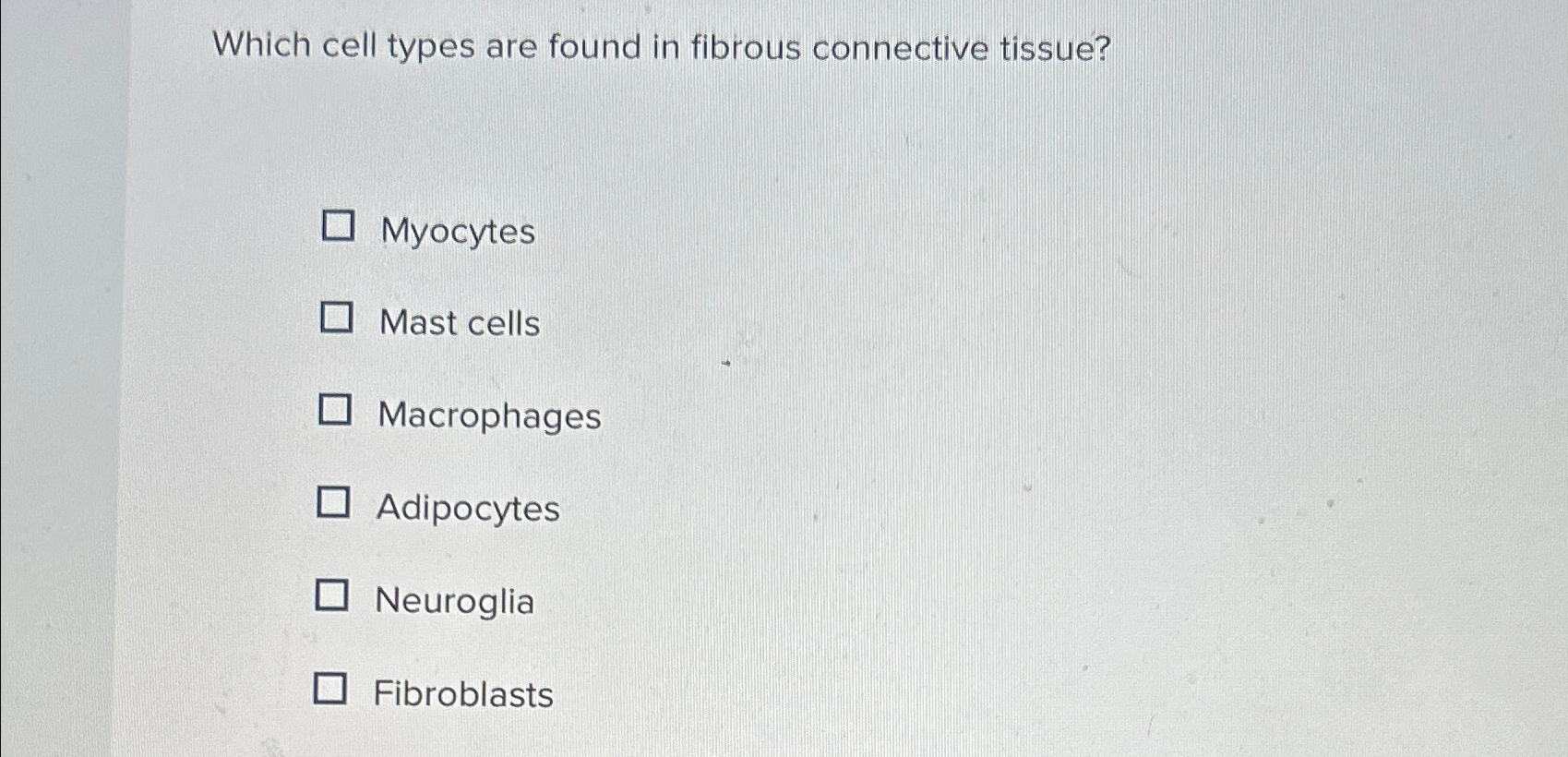 Solved Which cell types are found in fibrous connective | Chegg.com