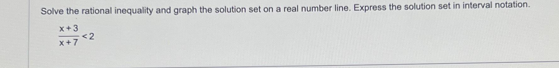 Solved Solve The Rational Inequality And Graph The Solution 3613