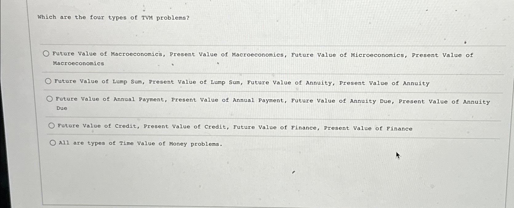 Solved Which are the four types of TVM problems?Future Value | Chegg.com