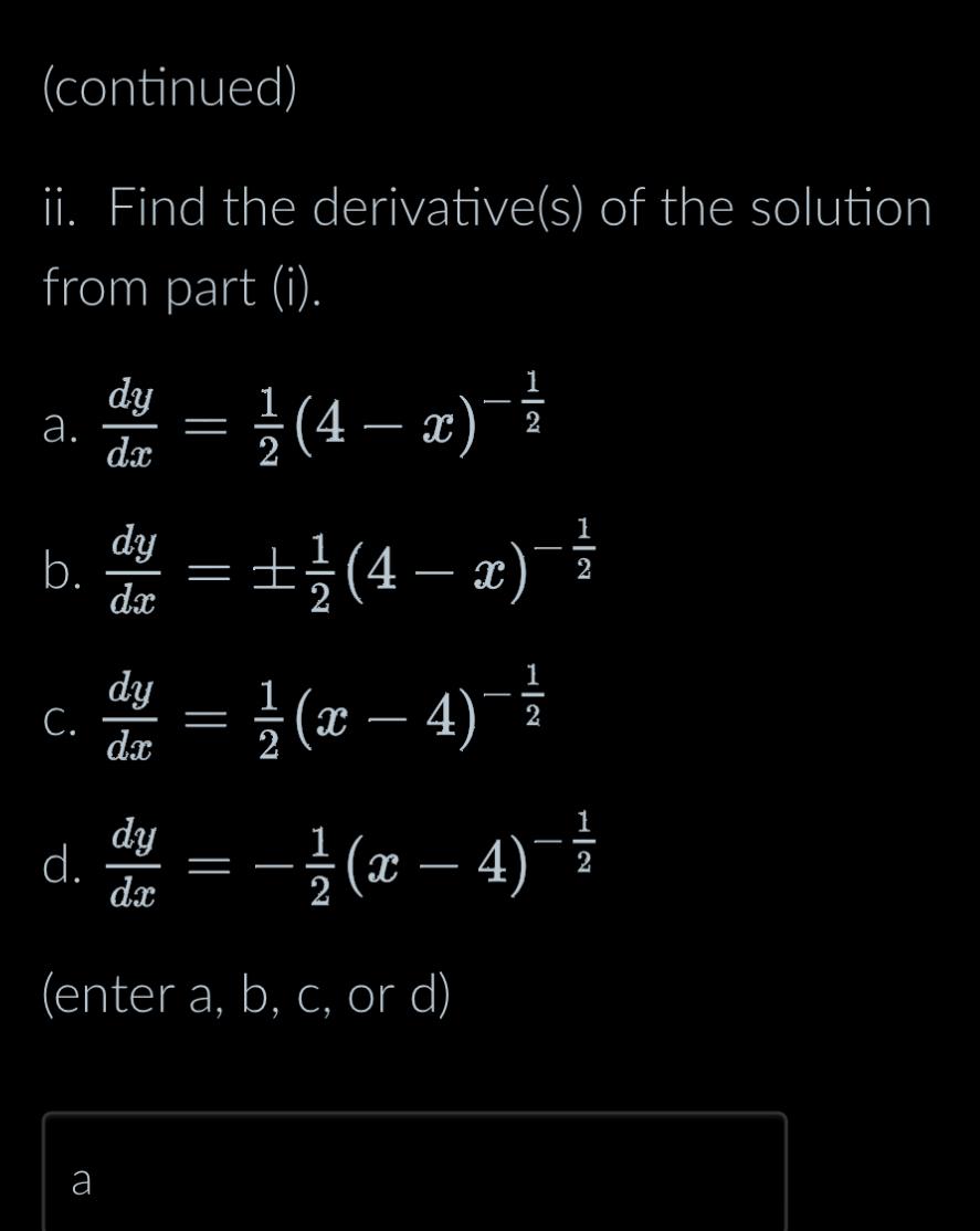 Solved (continued)ii. ﻿Find the derivative(s) ﻿of the | Chegg.com