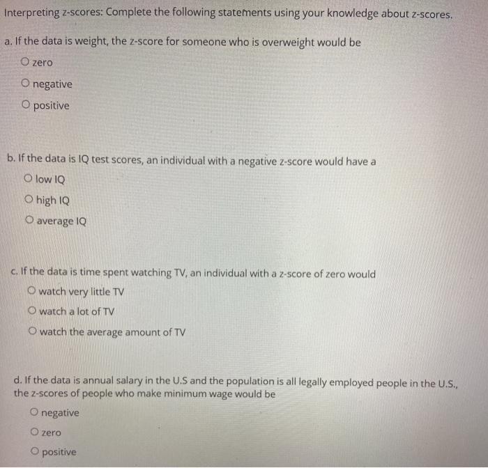 Solved Interpreting z-scores: Complete the following | Chegg.com Solved Interpreting z-scores: Complete the following | Chegg.com