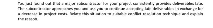 Solved You just found out that a major subcontractor for | Chegg.com