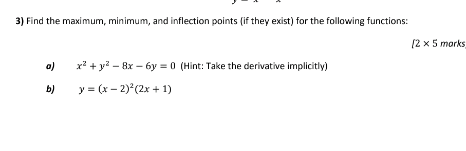 Solved 3) Find the maximum, minimum, and inflection points | Chegg.com