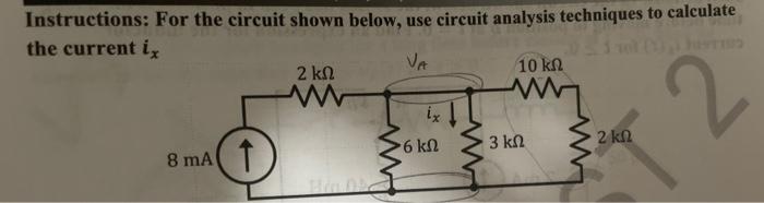 Solved Instructions: For the circuit shown below, use | Chegg.com