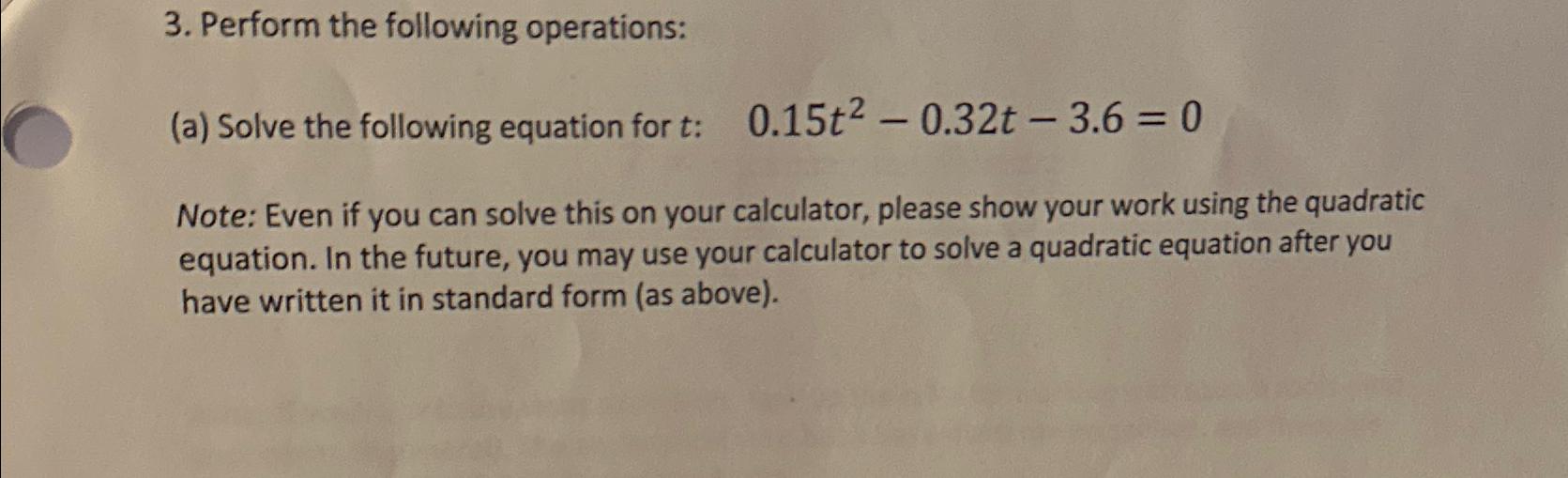 Solved Perform the following operations:(a) ﻿Solve the | Chegg.com