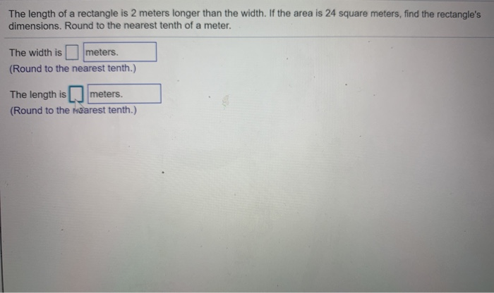 Solved The length of a rectangle is 2 meters longer than the | Chegg.com