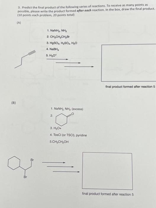 Solved 3. Predict the final product of the following series | Chegg.com