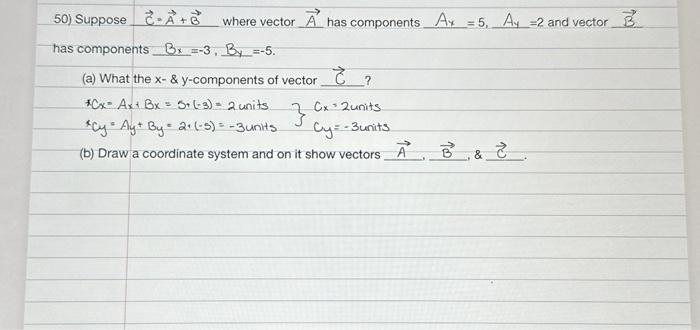 Solved 50) Suppose C⋅A+B where vector A has components | Chegg.com
