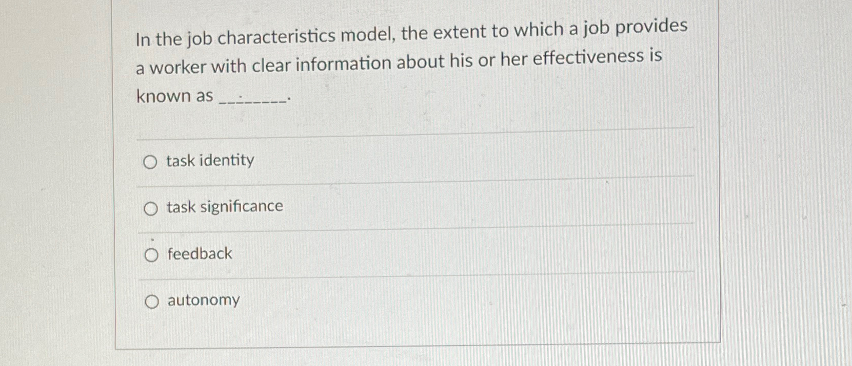 Solved In the job characteristics model, the extent to which | Chegg.com
