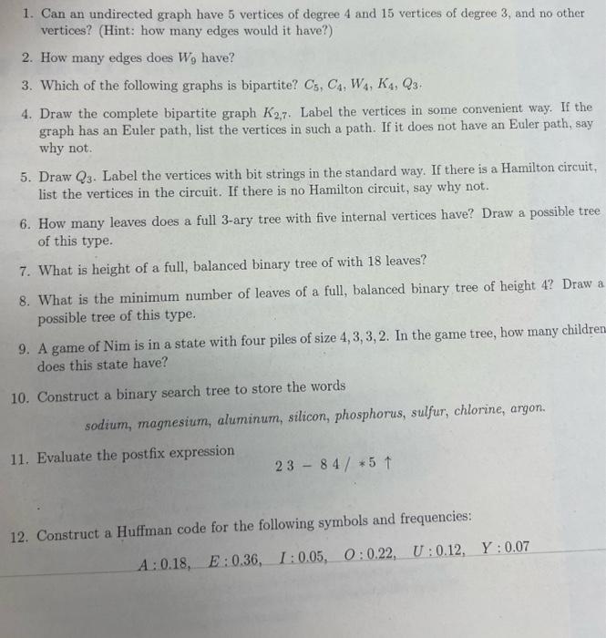 Solved 1. Can an undirected graph have 5 vertices of degree | Chegg.com