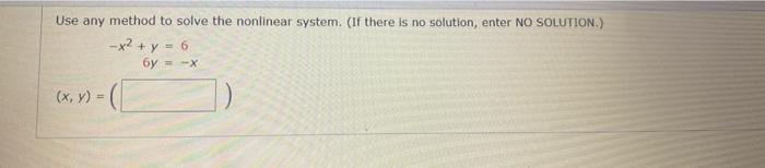 Solved Use any method to solve the nonlinear system. (If | Chegg.com