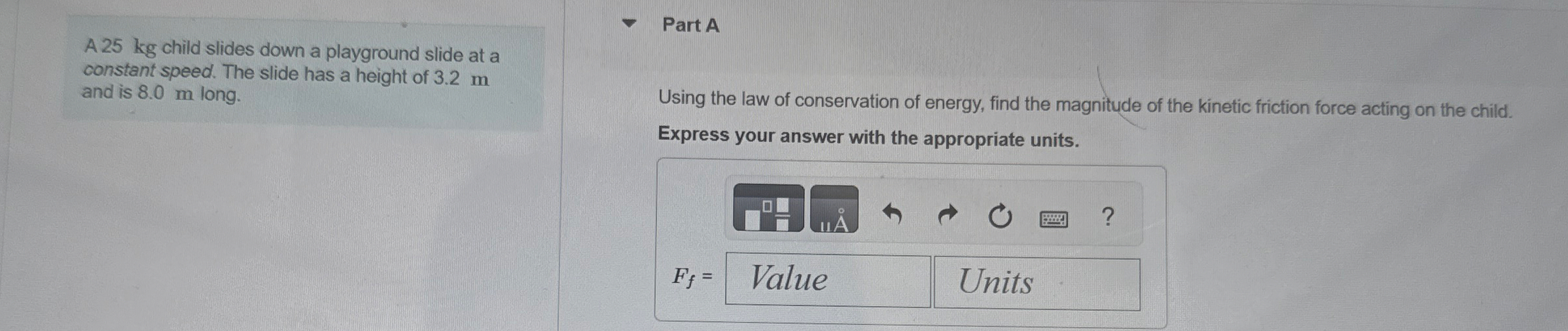 Solved A 25 ﻿kg child slides down a playground slide at a | Chegg.com