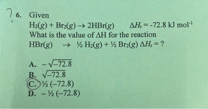 Solved 26. Given H2(g) + Br2(g) → 2HBr(g) AH, = -72.8 kJ | Chegg.com