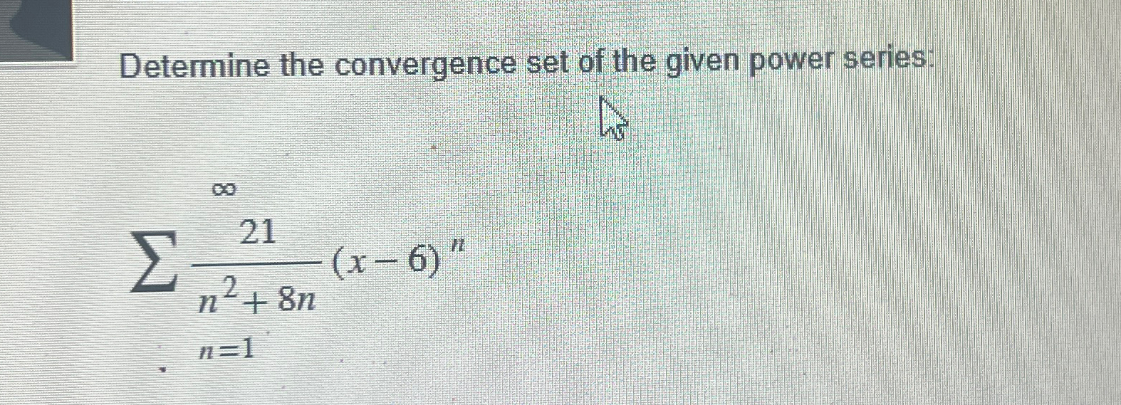 Solved Determine The Convergence Set Of The Given Power